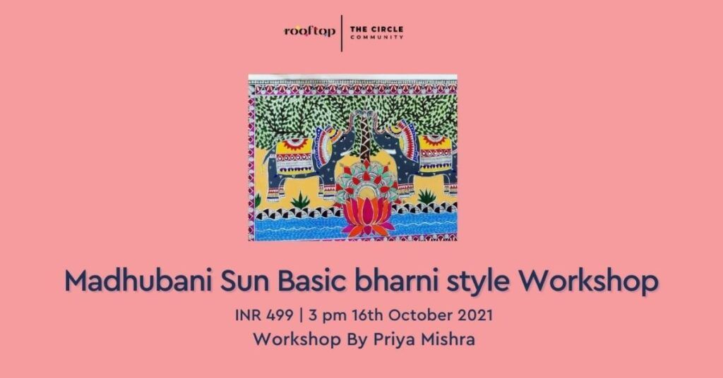 Rooftop Blog: Madhubani sun basic bharni style Workshop with Priya ...
